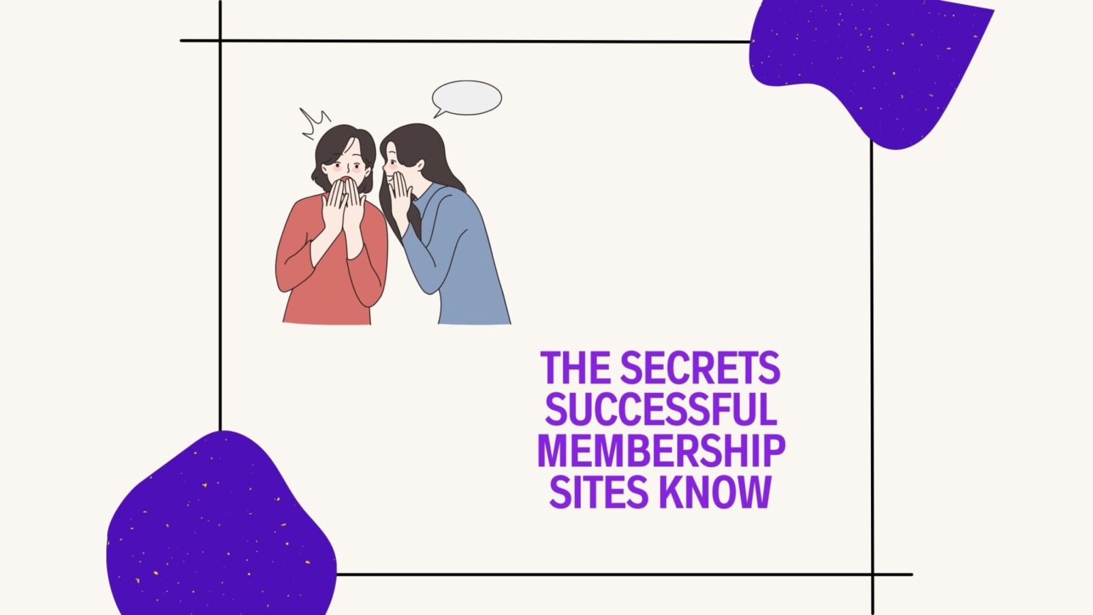 Membership Types: The Ultimate Guide
